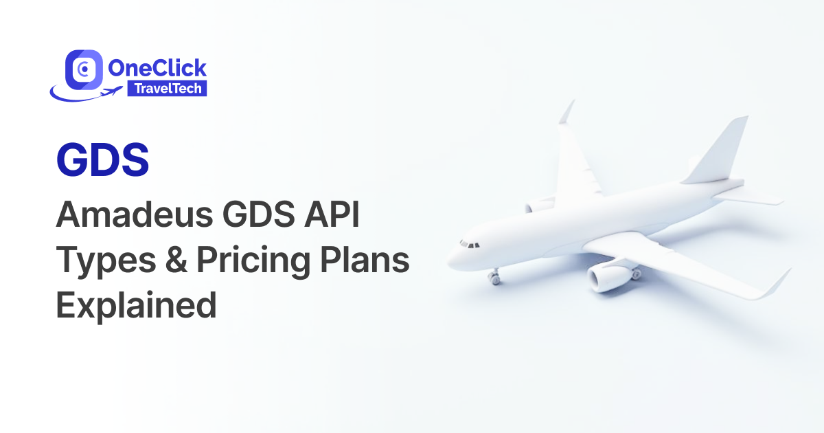 Amadeus GDS API Pricing | Cost Breakdown & Fees Guide
